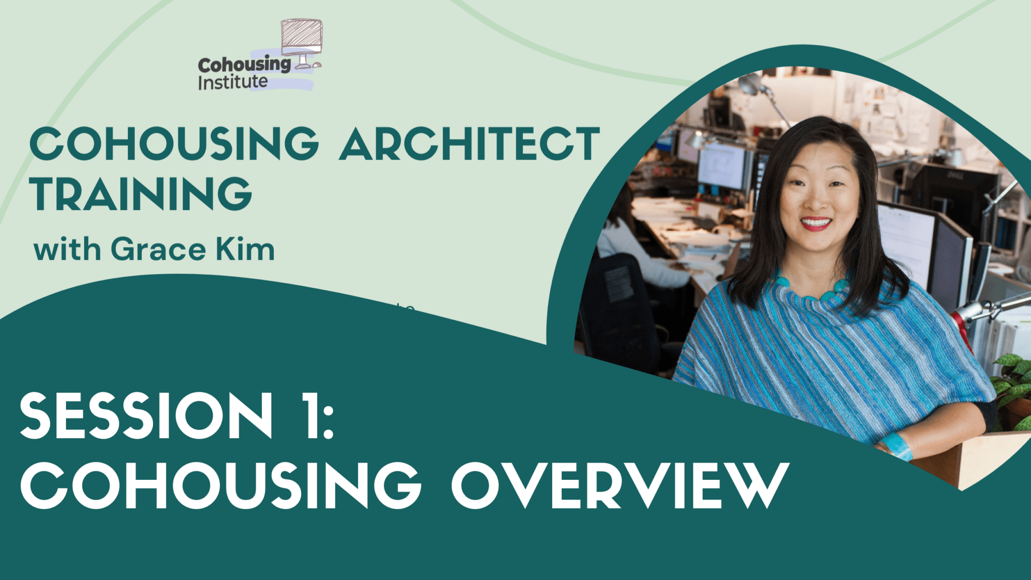 Session 1: What is cohousing? How to talk about it & Group Process ...