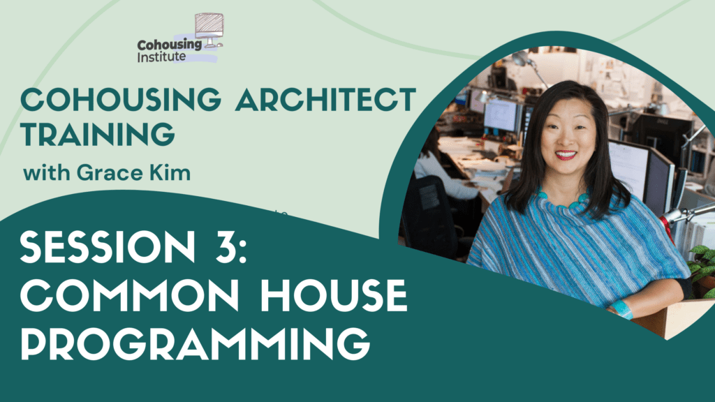 Session 3: Common House Programming - cohousinginstitute.org